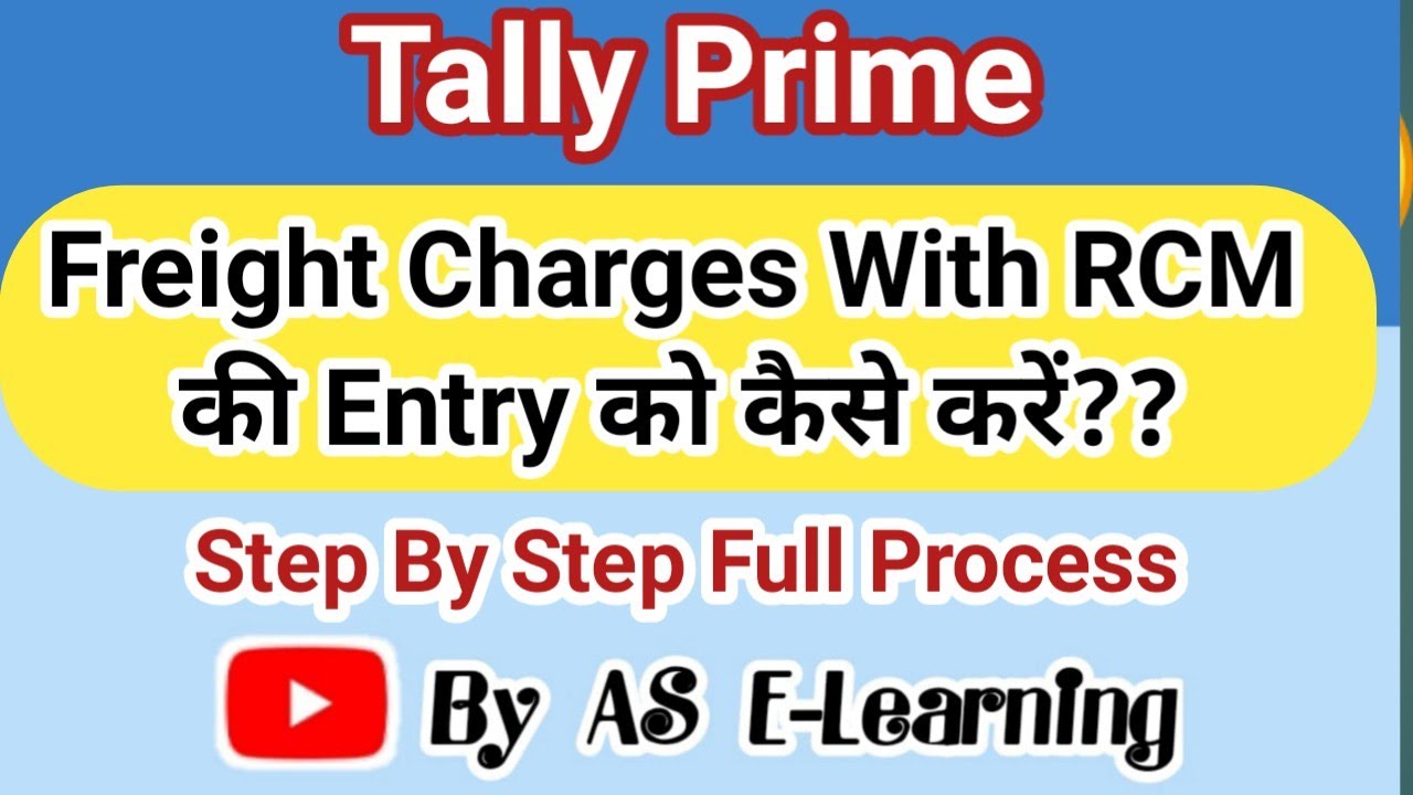 How to do Freight charge entry with Reverse Charge (RCM) by ...