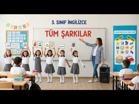 3. SINIF İNGİLİZCE Tüm Şarkılar