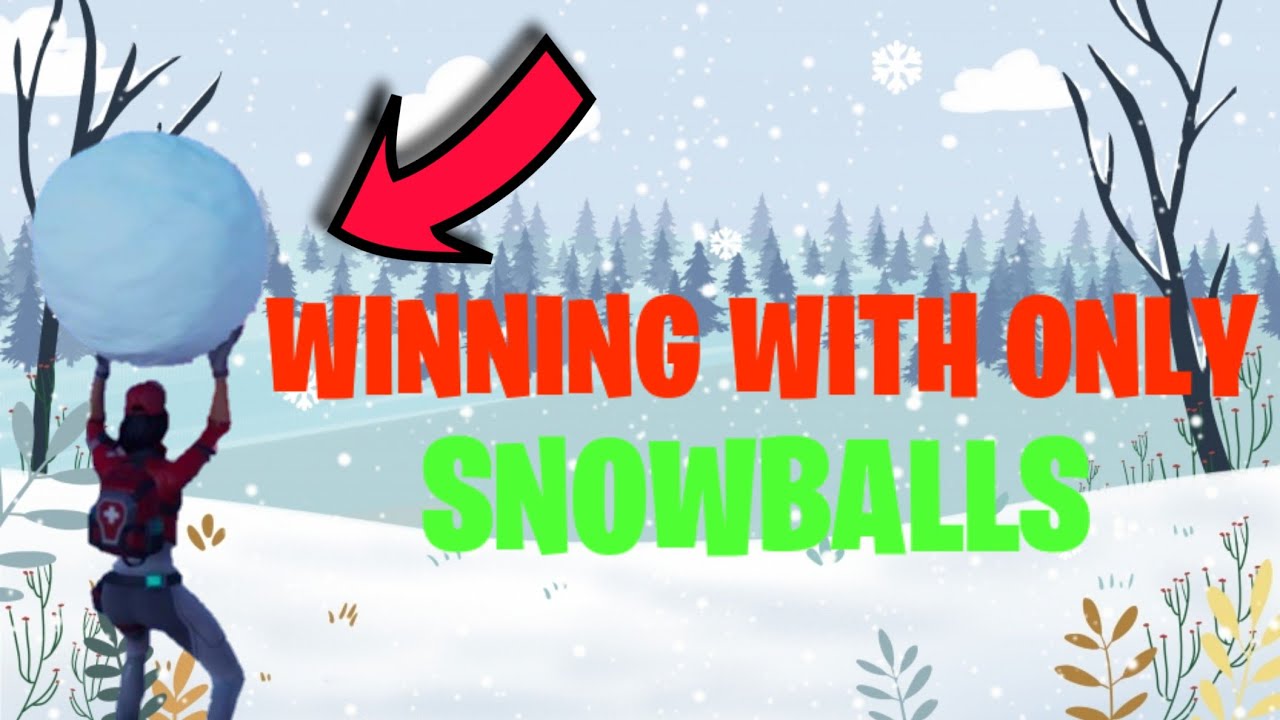 WINNING With *ONLY* SNOWBALLS|FORTNITE WINTER FEST CHALLENGE| - YouTube