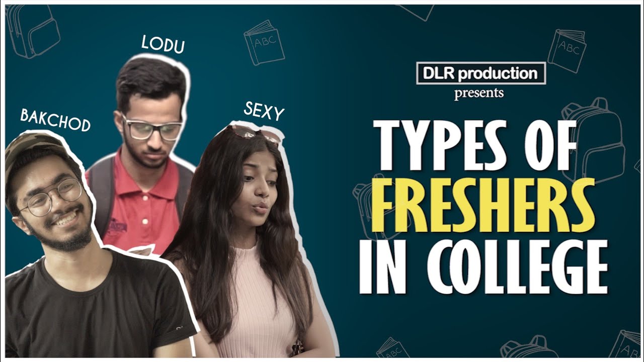 TYPES OF FRESHERS IN COLLEGE DLR YouTube types-of-freshers-in-college-dlr-youtube