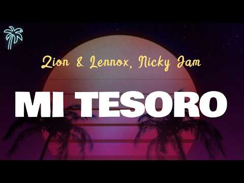 Zion & Lennox, Nicky Jam - MI TESORO (Letra Oficial / Official Lyrics)