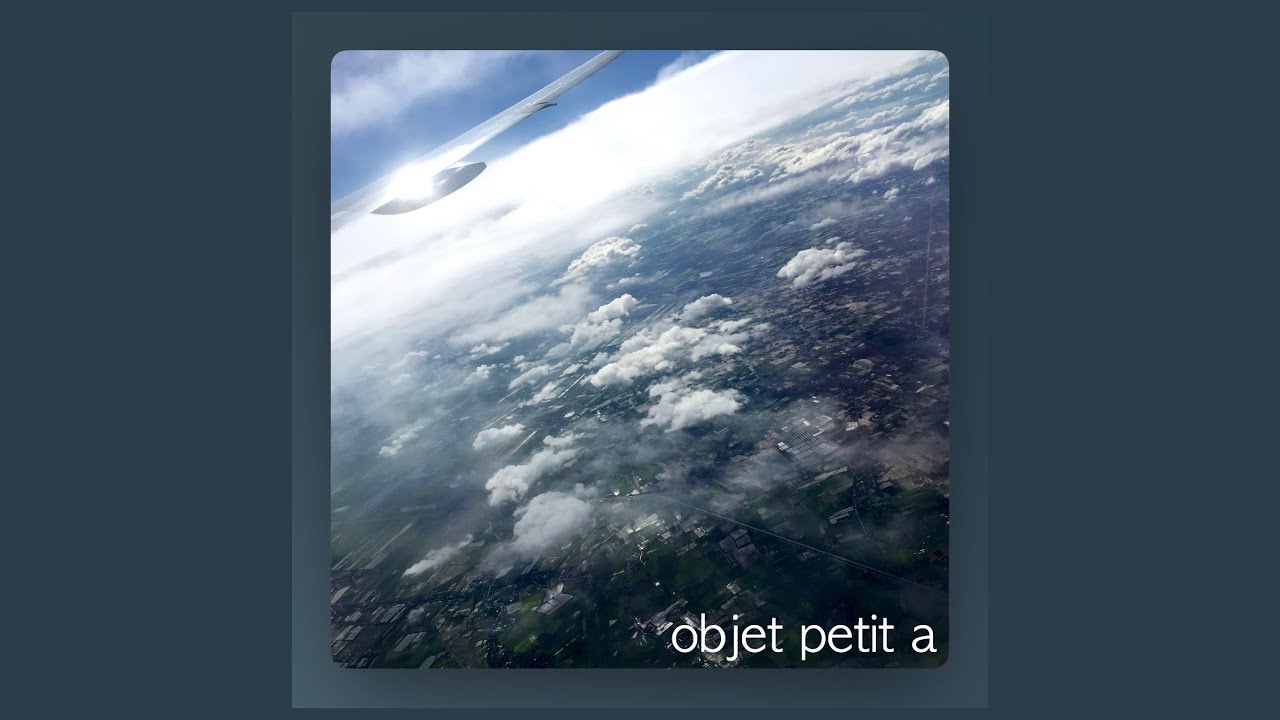 objet petit a (instrumental ver.) (2013) - YouTube