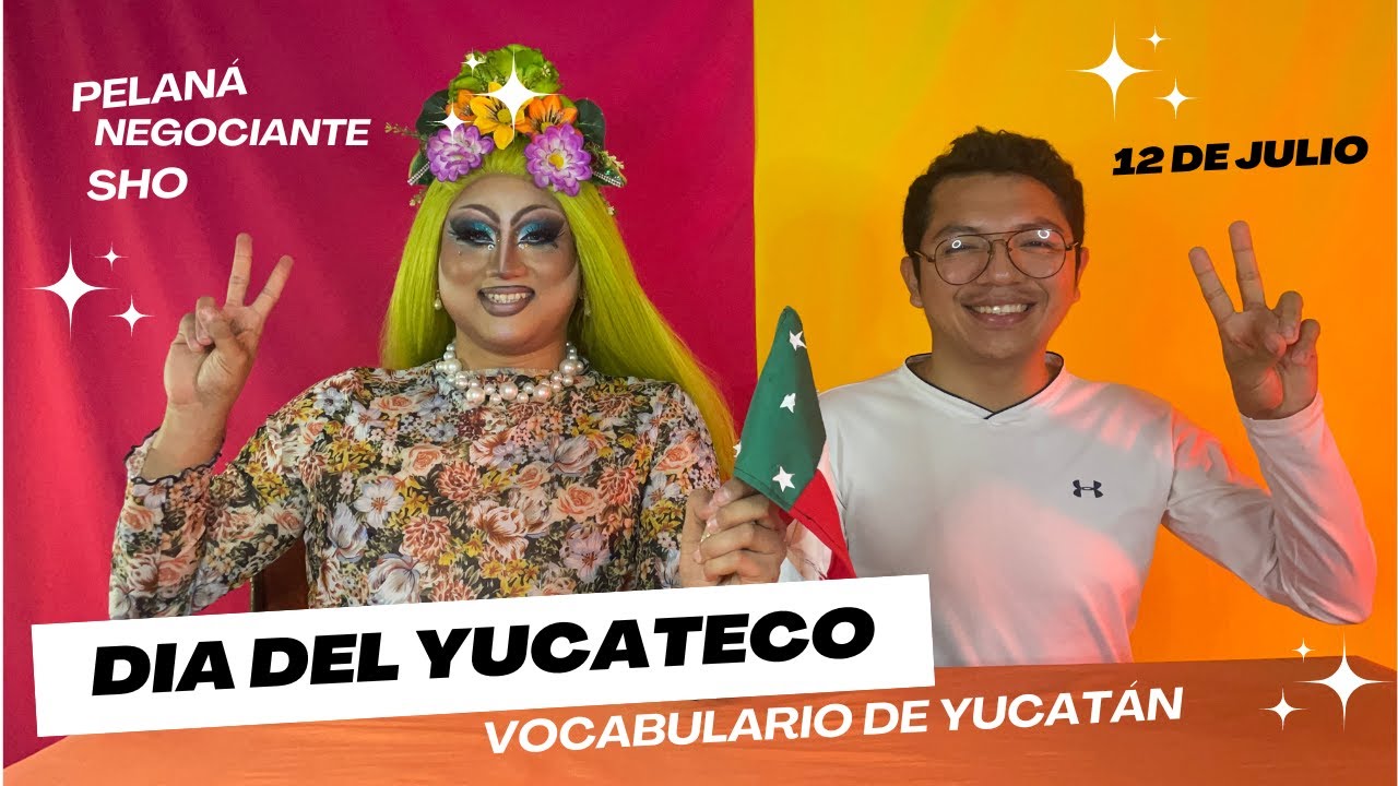 CÓMO ENTENDER A UN YUCATECO | Vocabulario - YouTube