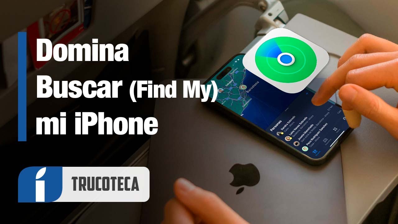 Cómo usar la app BUSCAR de Apple ¡Encuentra tu iPhone, AirPods y todo ...