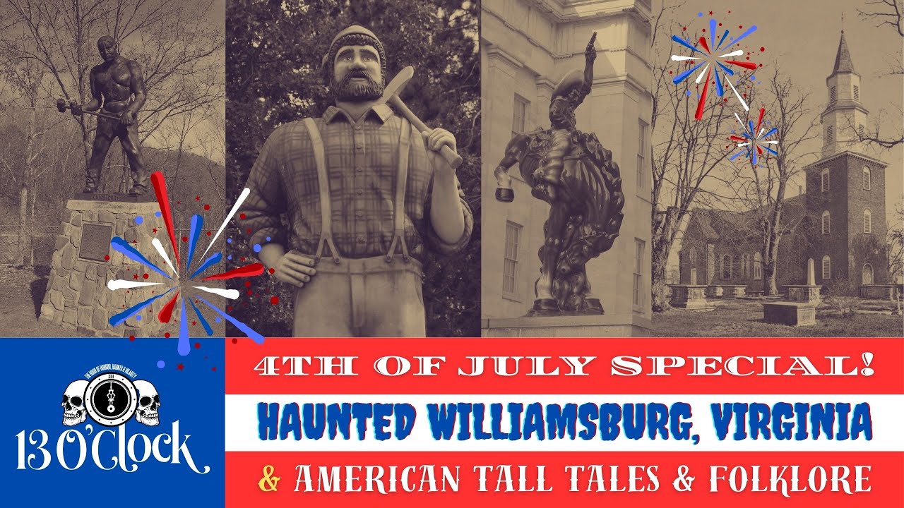 Episode 411: 4th of July Extravaganza! Haunted Williamsburg and ...