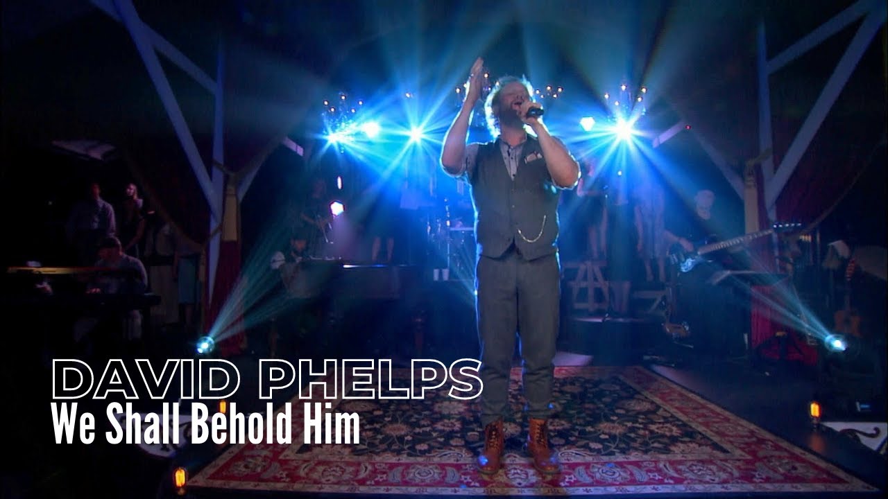 David Phelps - We Shall Behold Him from Freedom (Official Music Video ...