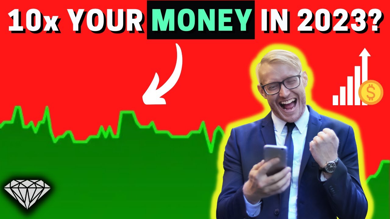 5 Investments to 10x Your Money in 2023 - YouTube