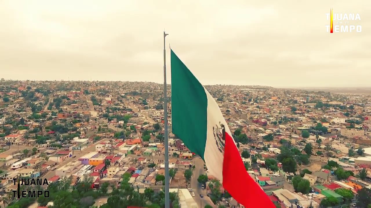 LA BANDERA MONUMENTAL EN TIJUANA - YouTube