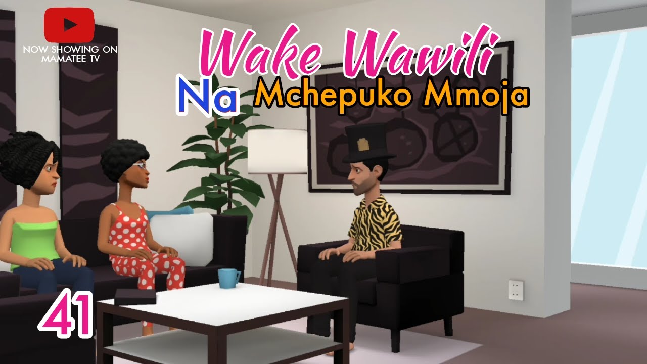 WAKE WAWILI [ 41 ] | Na Mchepuko Mmoja - YouTube