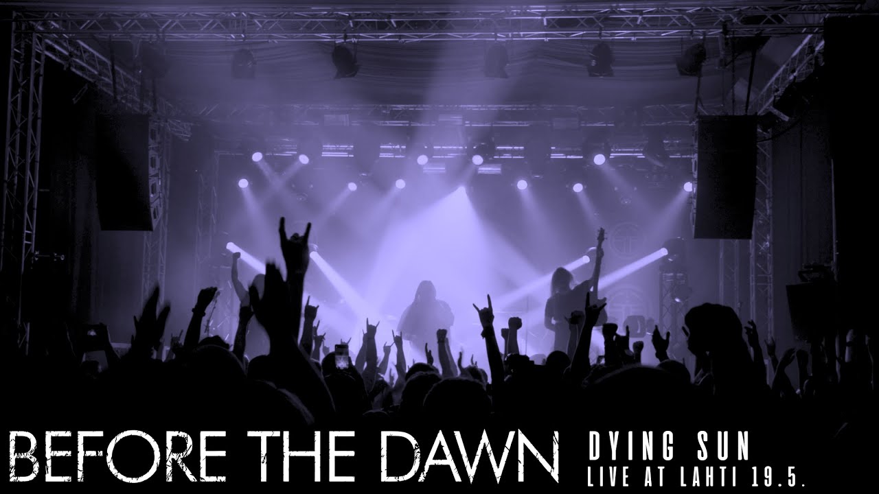BEFORE THE DAWN -Dying Sun- (Official Live Video) - YouTube