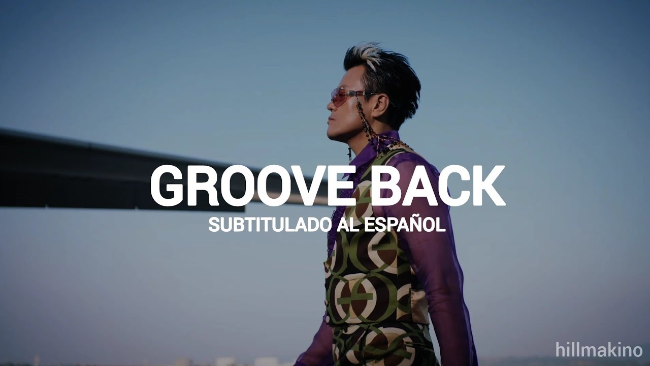 Groove Back - J.Y. Park (Sub. Español) - YouTube