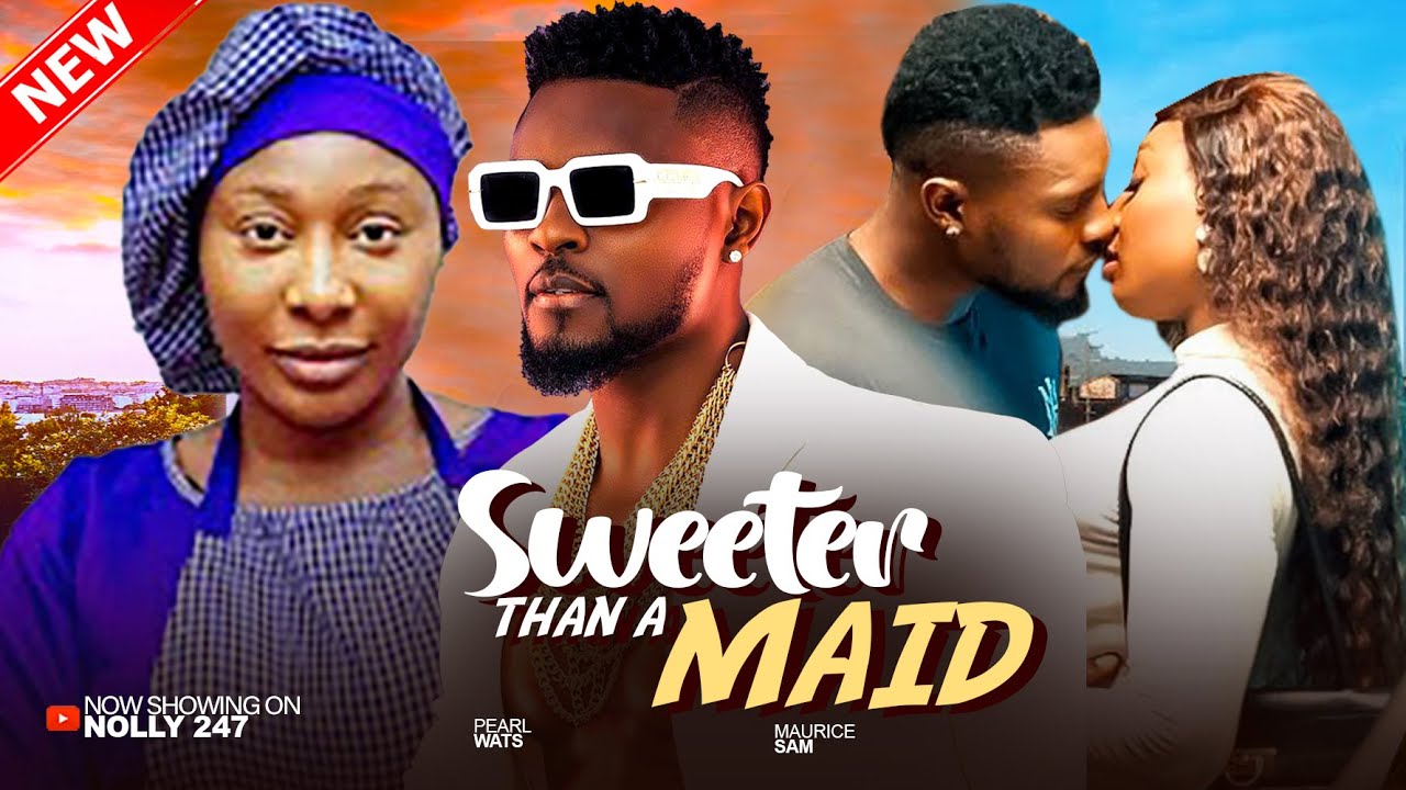 SWEETER THAN A MAID, FEATURING PEARL WATTS, MAURICE SAM. #2025 LATEST ...