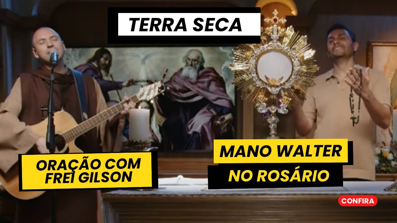 Terra Seca l Frei Gilson e Mano Walter l Rosário da Madrugada - YouTube