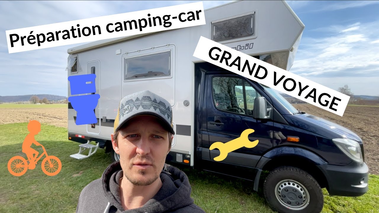 PREPARATION de notre CAMPING-CAR 4x4 Mercedes pour le TOUR du MONDE ...