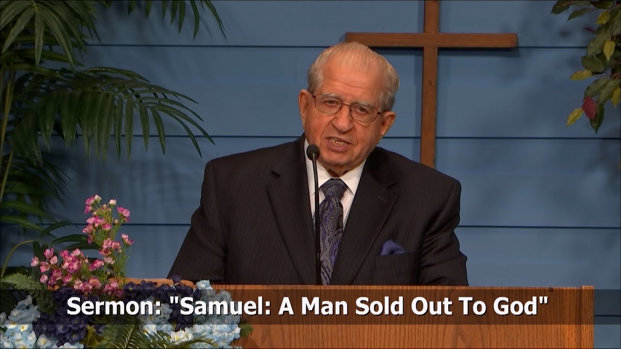 Samuel: A Man Sold Out To God - I Samuel 1:24-28 - YouTube