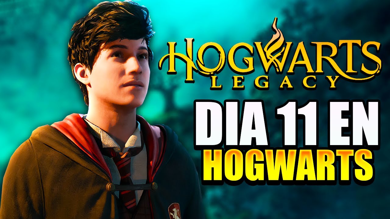 DIA 11 EN HOGWARTS #11 HOGWARTS LEGACY - YouTube