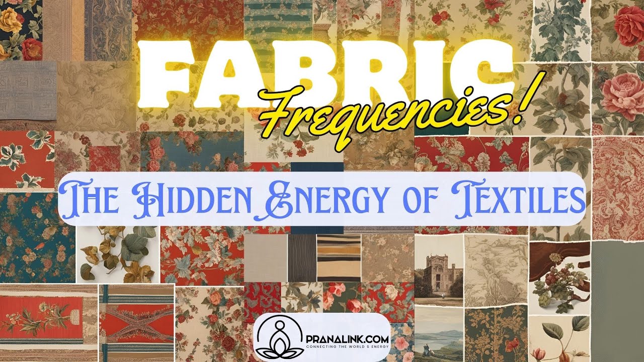 Fabric Frequencies: The Hidden Energy of Textiles | Jeanine DiMaria ...