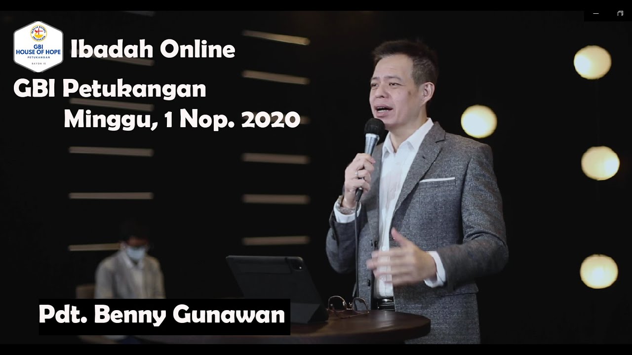Ibadah Online I 1 Nov. 2020 I GBI Petukangan I House of Hope I Pdt ...