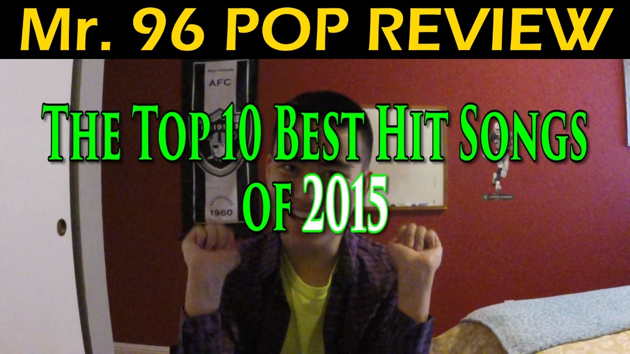 The Top 10 Best Hit Songs of 2015 - YouTube