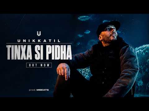UNIKKATIL - TINXA SI PIDHA (prod.MBEATS)