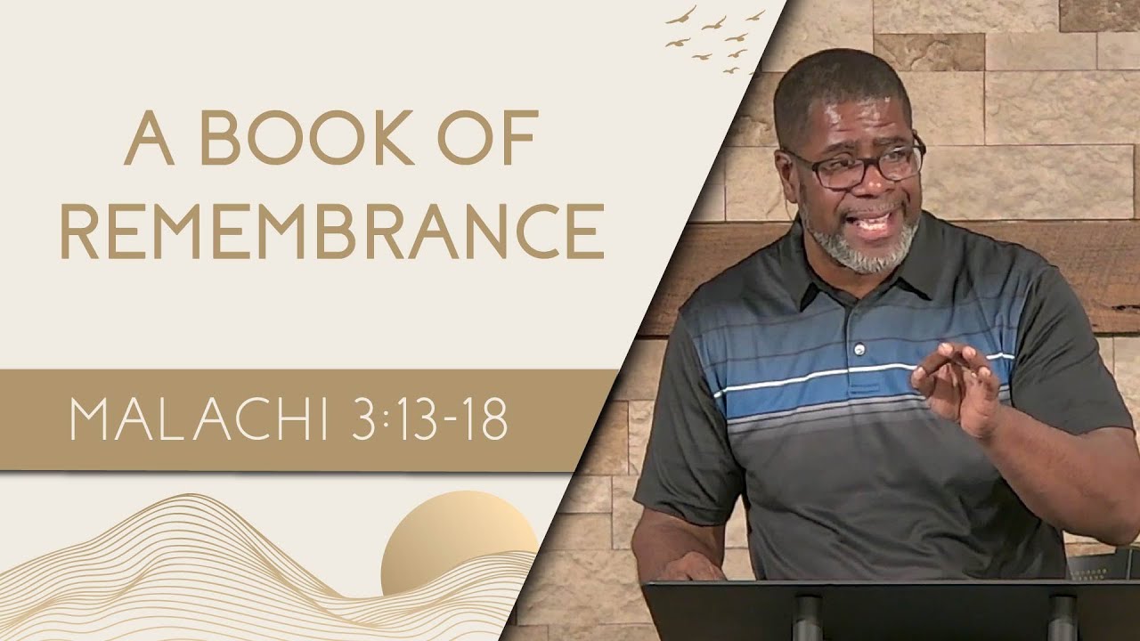 A Book of Remembrance // Malachi 3:13-18 // Wednesday Service - YouTube