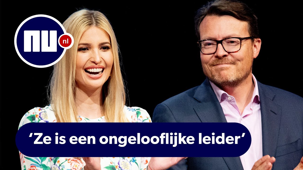 Ivanka Trump in Den Haag lovend over koningin Máxima | NU.nl - YouTube