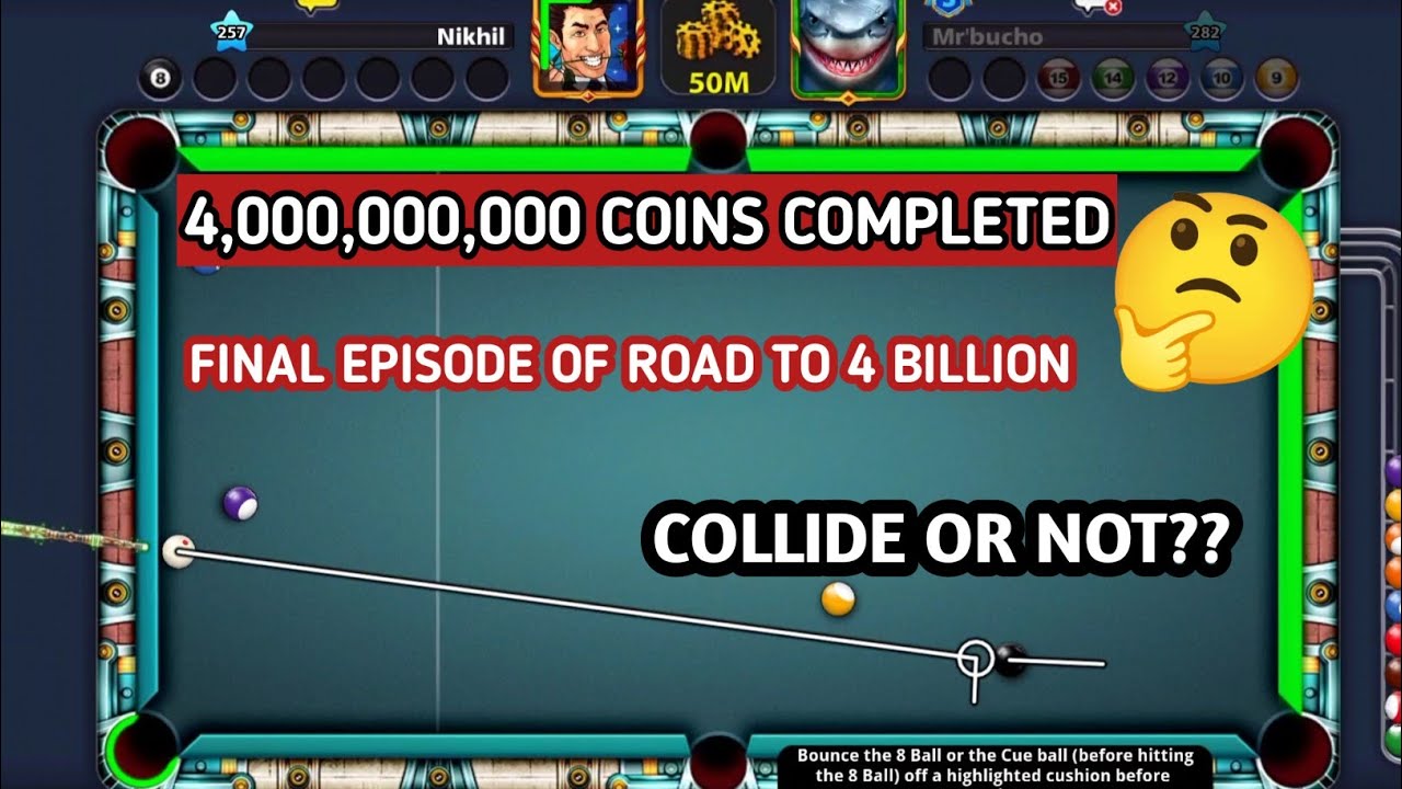 8 Ball Pool - 4,000,000,000 coins completed. Episode #9 - YouTube