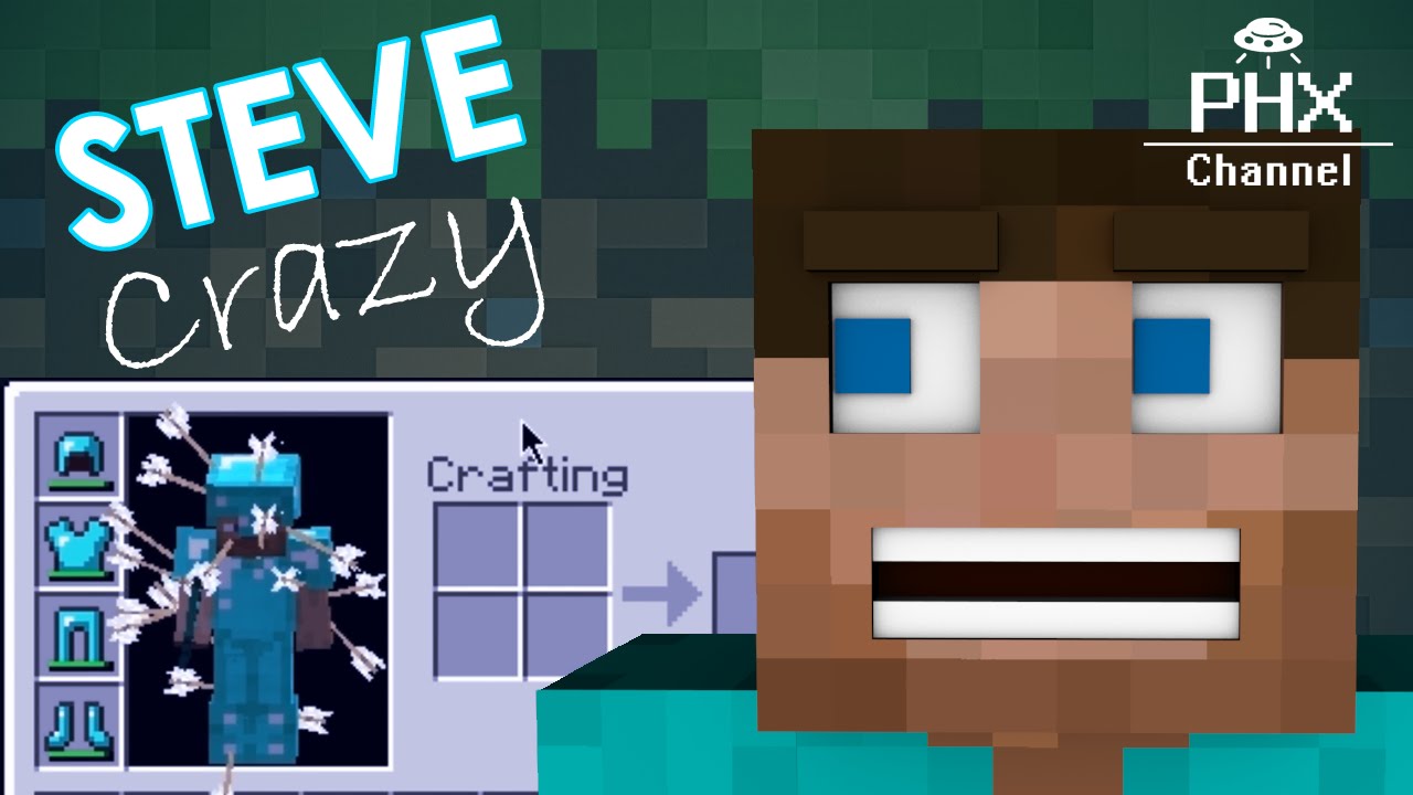Steve crazy | Minecraft - gameplay? - YouTube