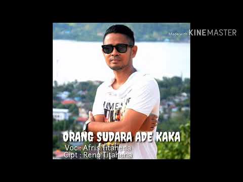 ORANG SUDARA - Afris Titahena ( Official MV )