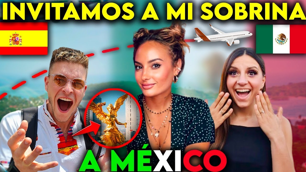 🇲🇽 INVITAMOS a NUESTRA SOBRINA a VIVIR en MÉXICO 🤩 *¿NOS DICE que SÍ ...