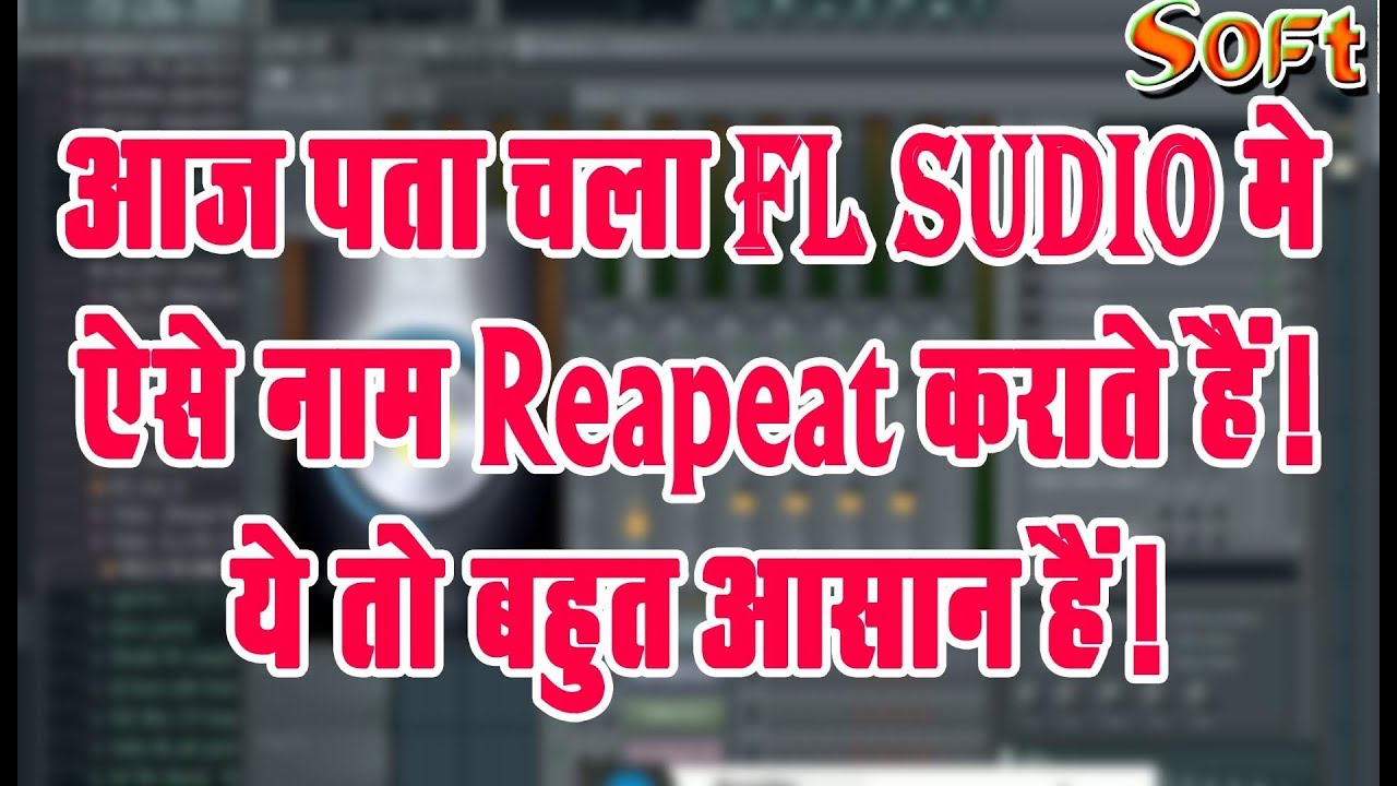 Fl Studio Me Voice Ya Name Repeat Kaise Kare How To Repeat Word Ya Fl Studio Me Voice Ya Name Repeat Kaise Kare How To Repeat Word Ya