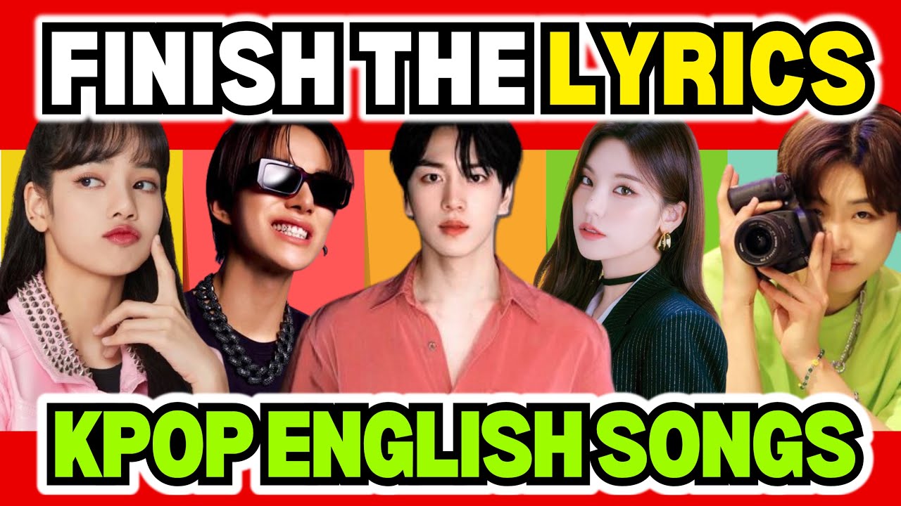 FINISH THE LYRICS - KPOP ENGLISH SONGS 🎧🎵 | Music Quiz |KPOP GAMES 🎮 ...