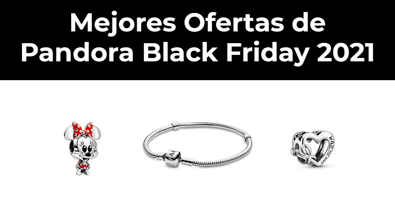 Mejores Ofertas de Pandora Black Friday 2021 - YouTube