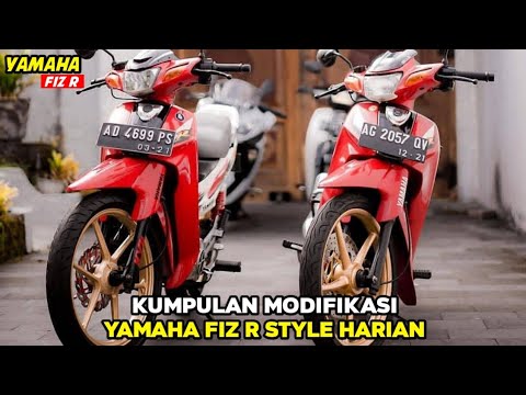 KUMPULAN MODIFIKASI YAMAHA FIZ R STYLE HARIAN GANTENG MAKSIMAL - YouTube
