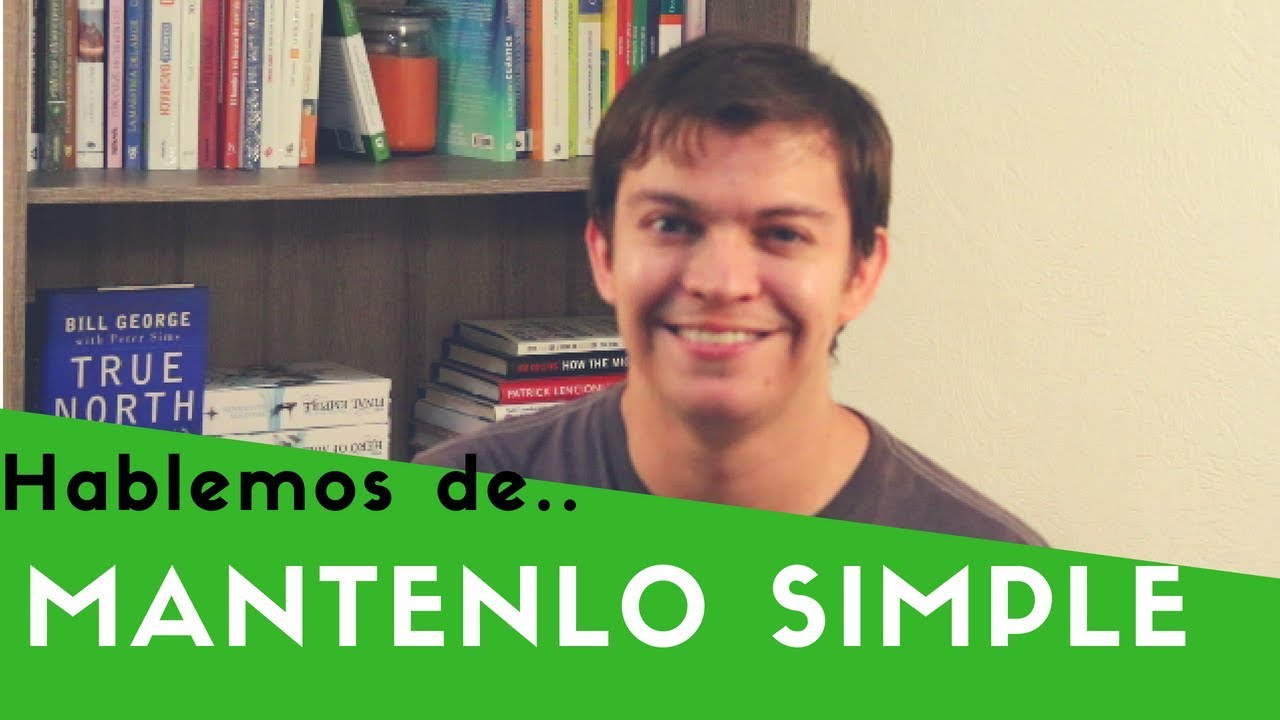 Mantenlo simple - YouTube