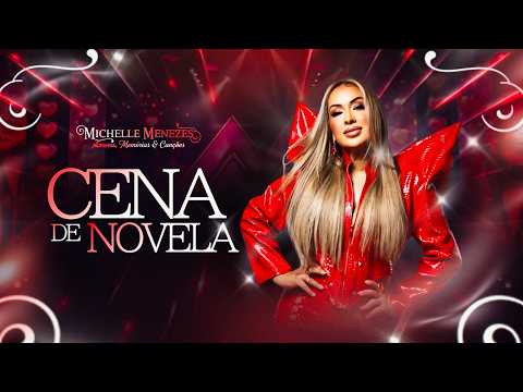 Michelle Menezes - Cena de Novela - Amores, Memorias e Canções
