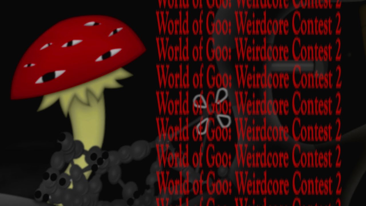 World of Goo: Weirdcore Contest 2 (Custom Levels) - YouTube