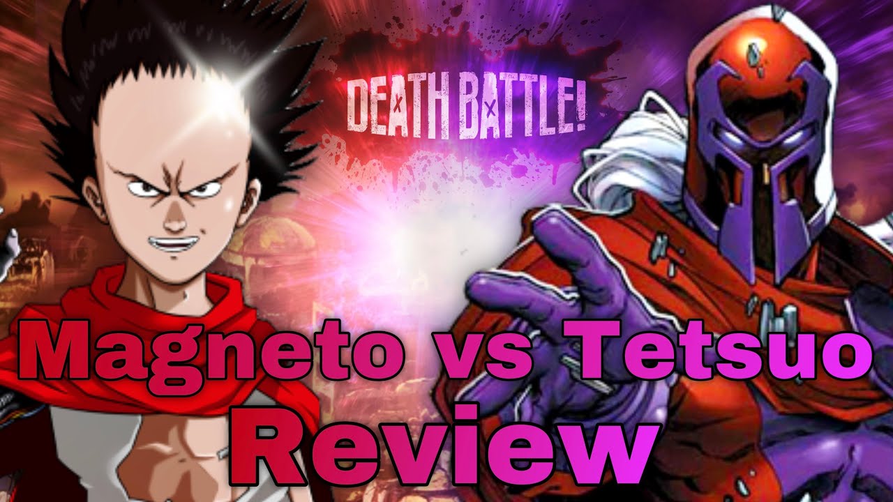 Magneto vs Tetsuo Death Battle Review - YouTube