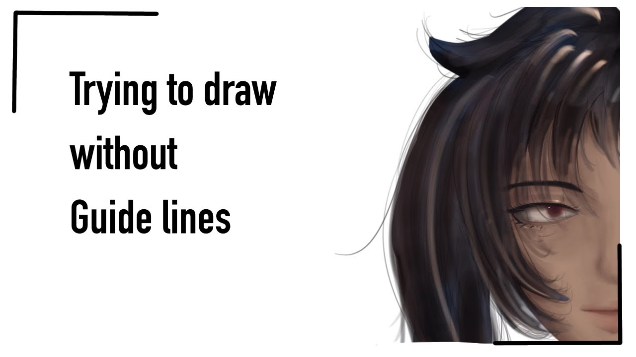 Trying to draw without Guidelines - YouTube