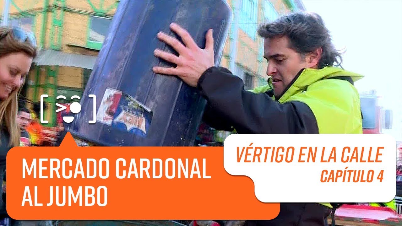 Mercado Cardonal al Jumbo | Vértigo en la Calle | Capítulo 4 - YouTube