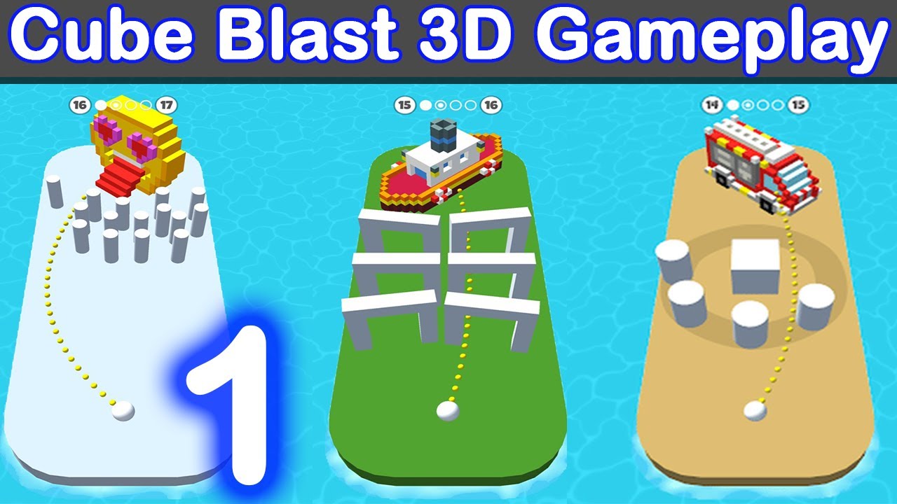 Cube Blast 3D Gameplay | Walkthrough (IOS , Android) Part 1 | MG Games ...