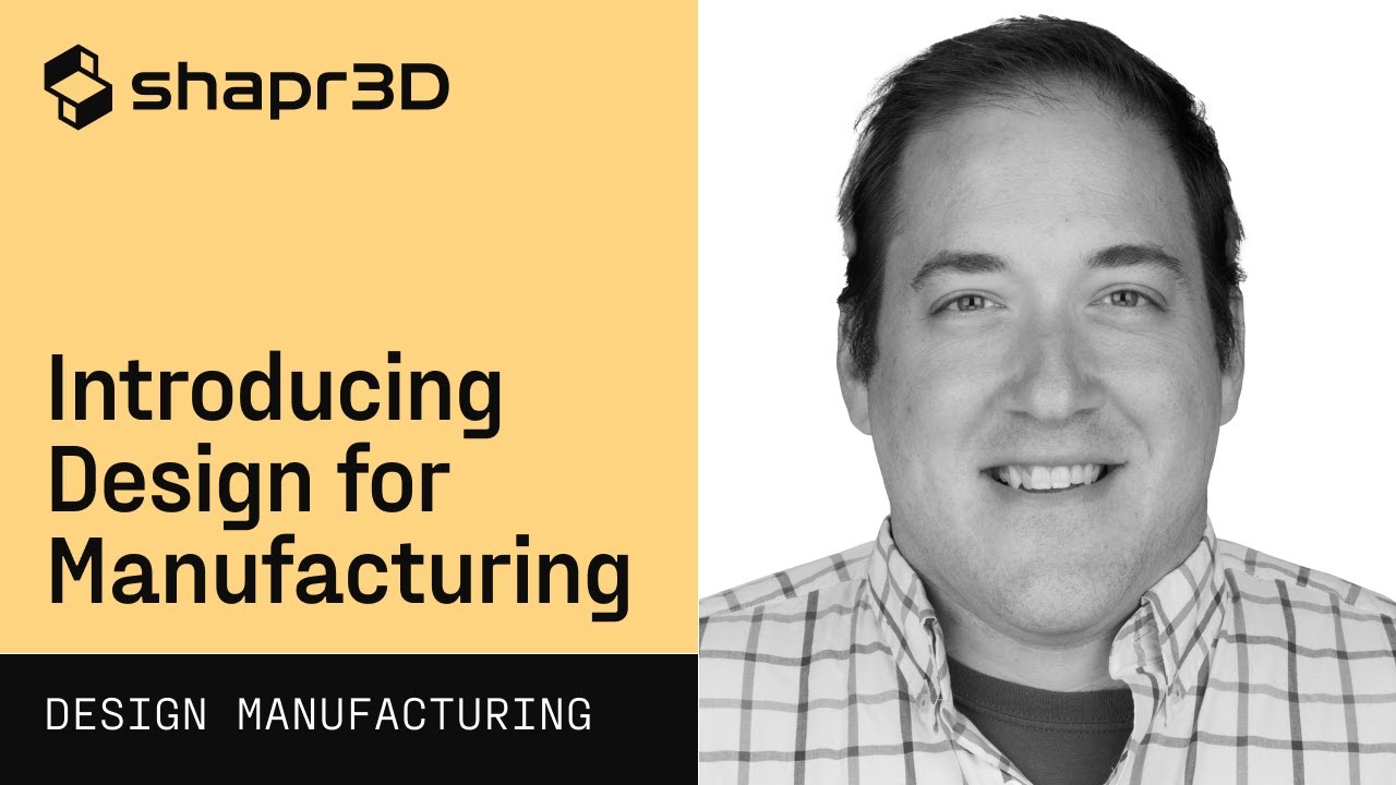 Welcome to a Shapr3D Design for Manufacturing Course by Andrew ...
