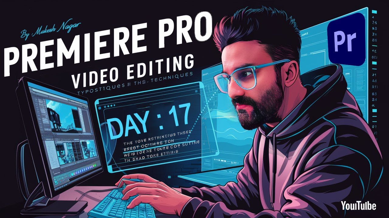 Premiere pro video editing tutorial 2024 ! Day 17 ! Complete Video ...
