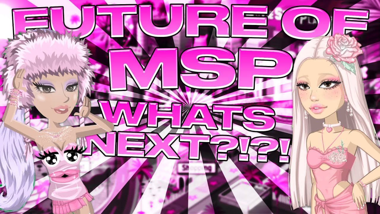 WHY MSP FAILED AND HOW THEY CAN REVIVE THE GAME | MovieStarPlanet's ...