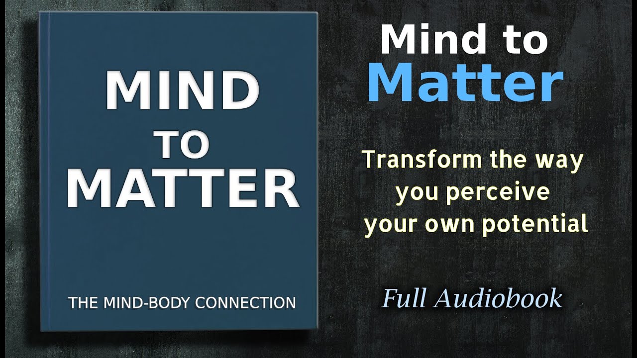 Mind and Matter: Understanding The Mind-Body Connection - Audiobook ...