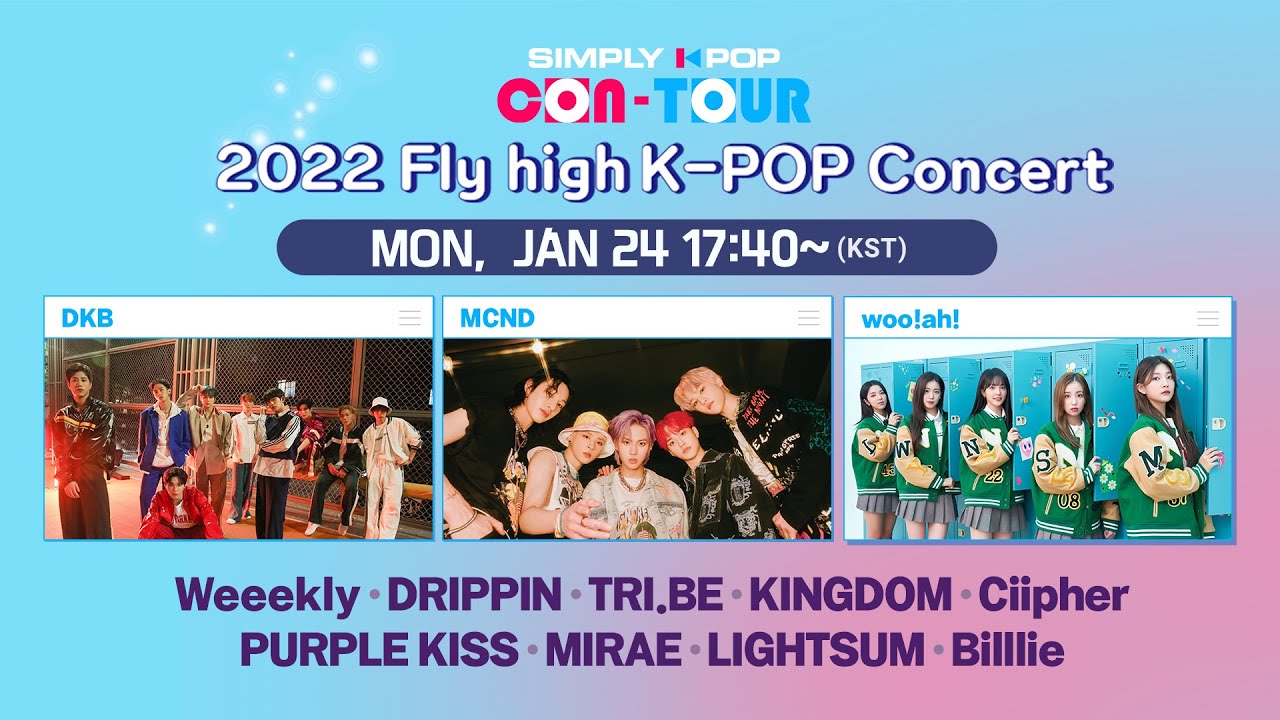 [LIVE] SIMPLY K-POP CON-TOUR (📍2022 Fly high K-POP Concert) | DKB, MCND ...