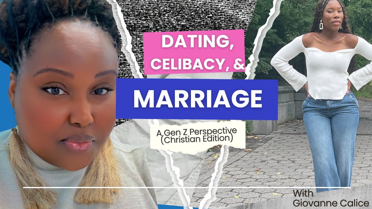 Dating, Celibacy, & Marriage from a Gen Z's perspective (Christian ...