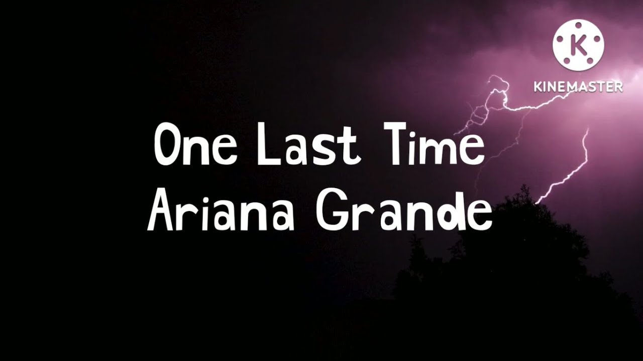 Ariana Grande - One Last Time (Lyrics) - YouTube