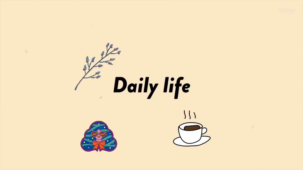 Daily life 1. - YouTube