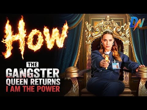 The Gangster Queen Returns: I Am The Power丨Gangster Hides as Janitor ...